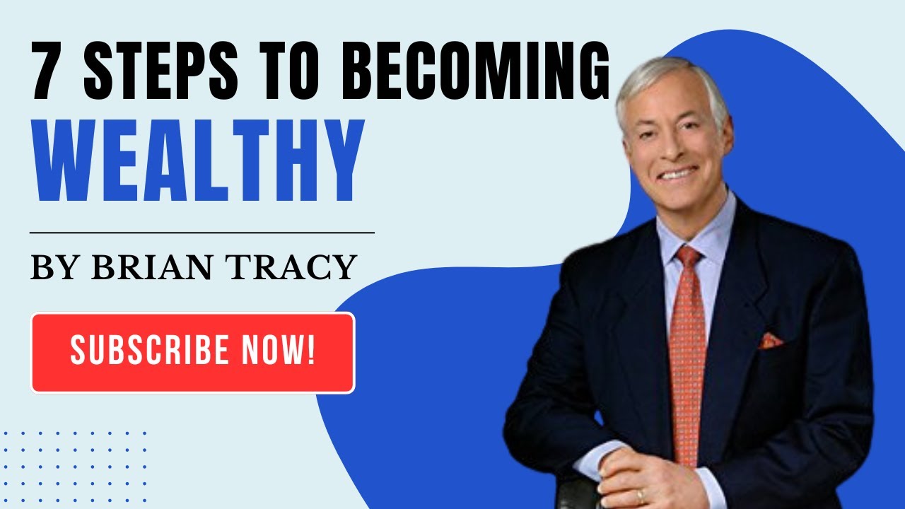 Brian Tracy's 7 Steps to Real Estate Success - YouTube