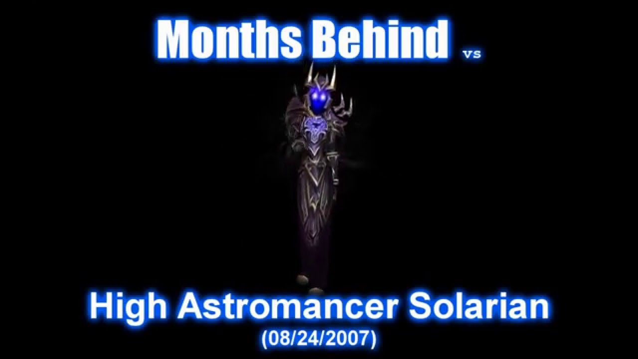 WOW BC TK | Months Behind & Mahrio vs High Astromancer Solarian - 25m ...