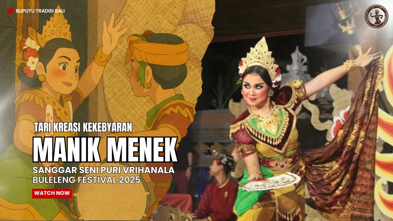Tari Kreasi Kekebyaran " Manik Menek " | Sanggar Seni Puri Vrihanala ...