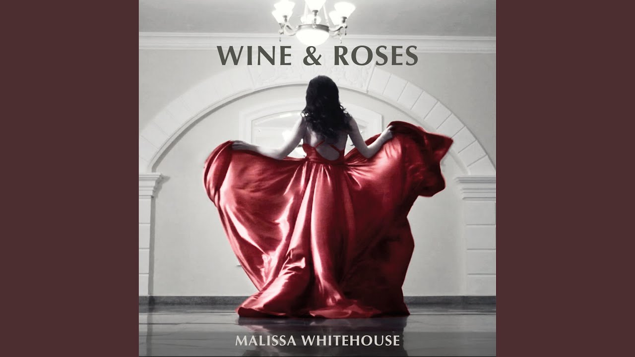 Wine & Roses - YouTube