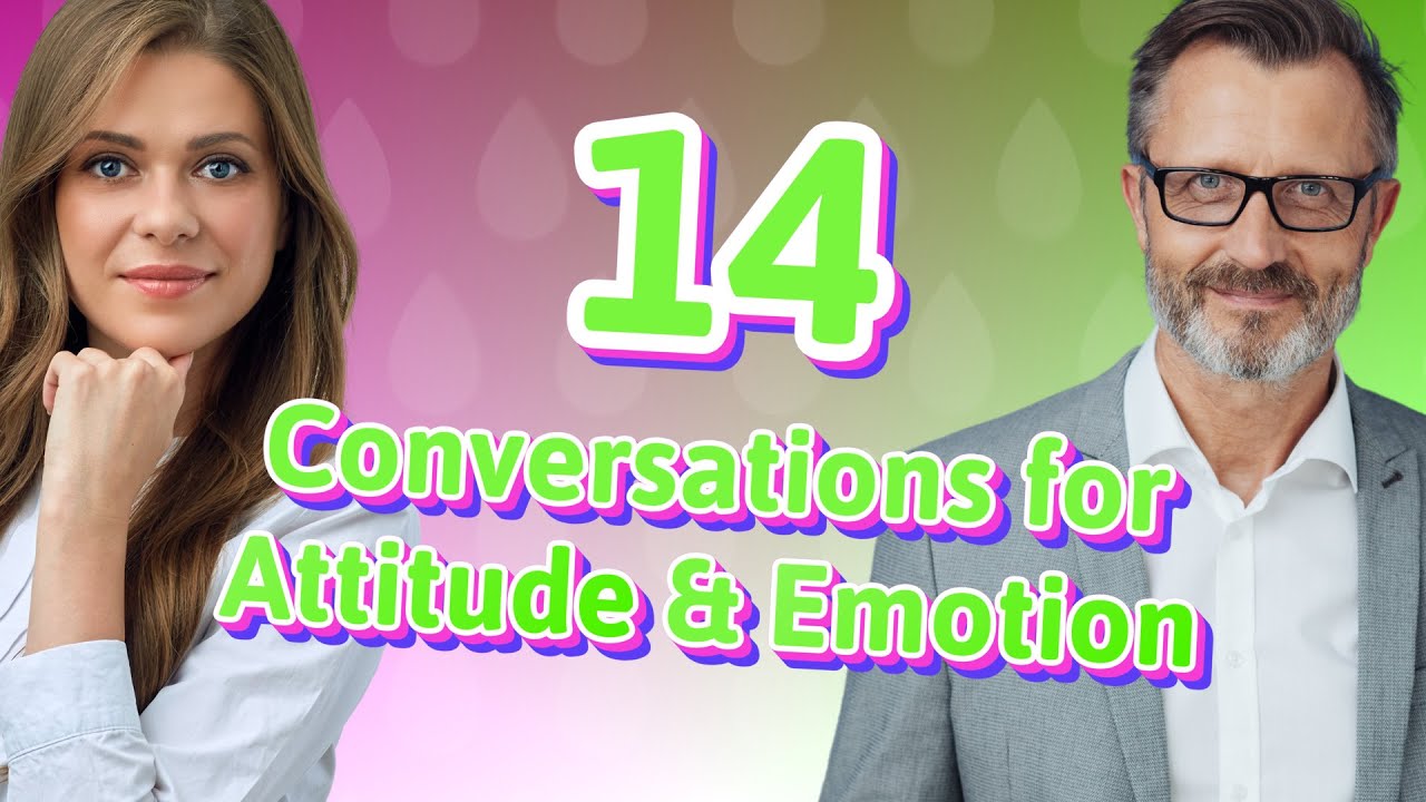 Basic Conversations | Attitude & Emotion - YouTube