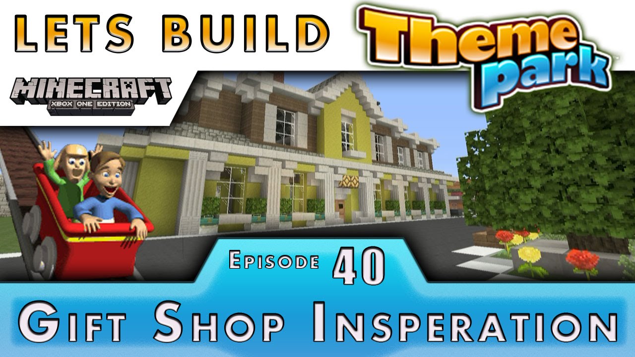Minecraft :: Lets Build A Theme Park :: Gift Shop :: E40 - YouTube