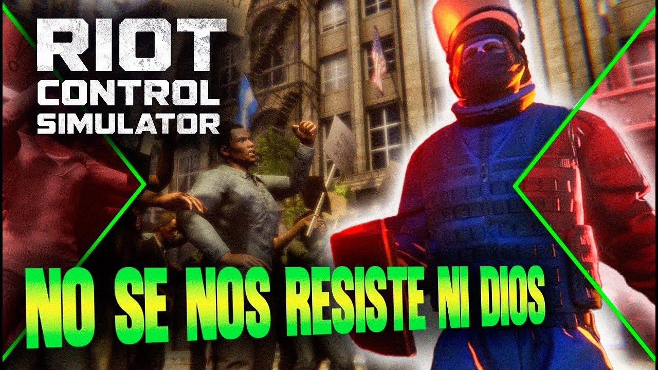 🔥 PROBANDO RIOT CONTROL SIMULATOR | ¿Podre controlar el caos? - YouTube