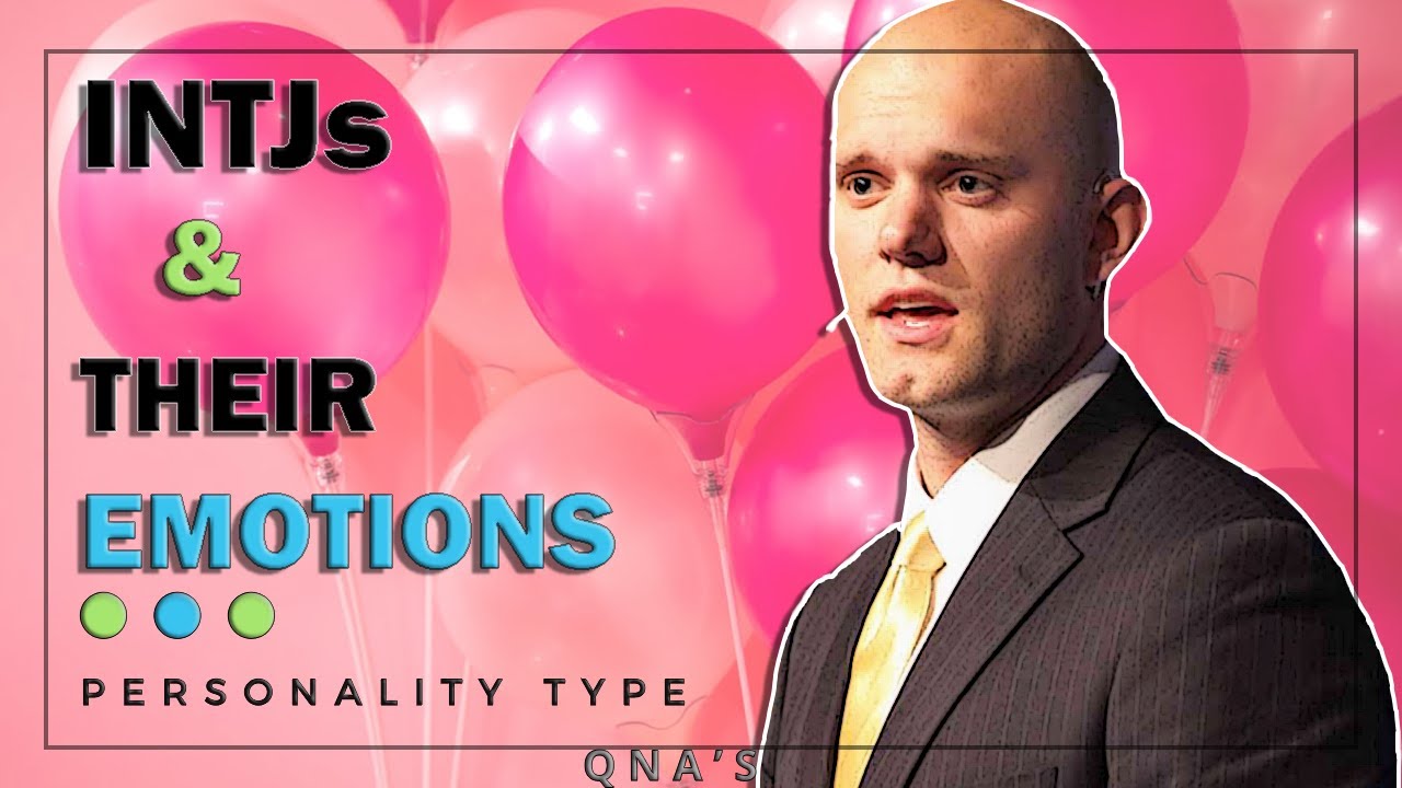 INTJs Relationship with Emotions - YouTube