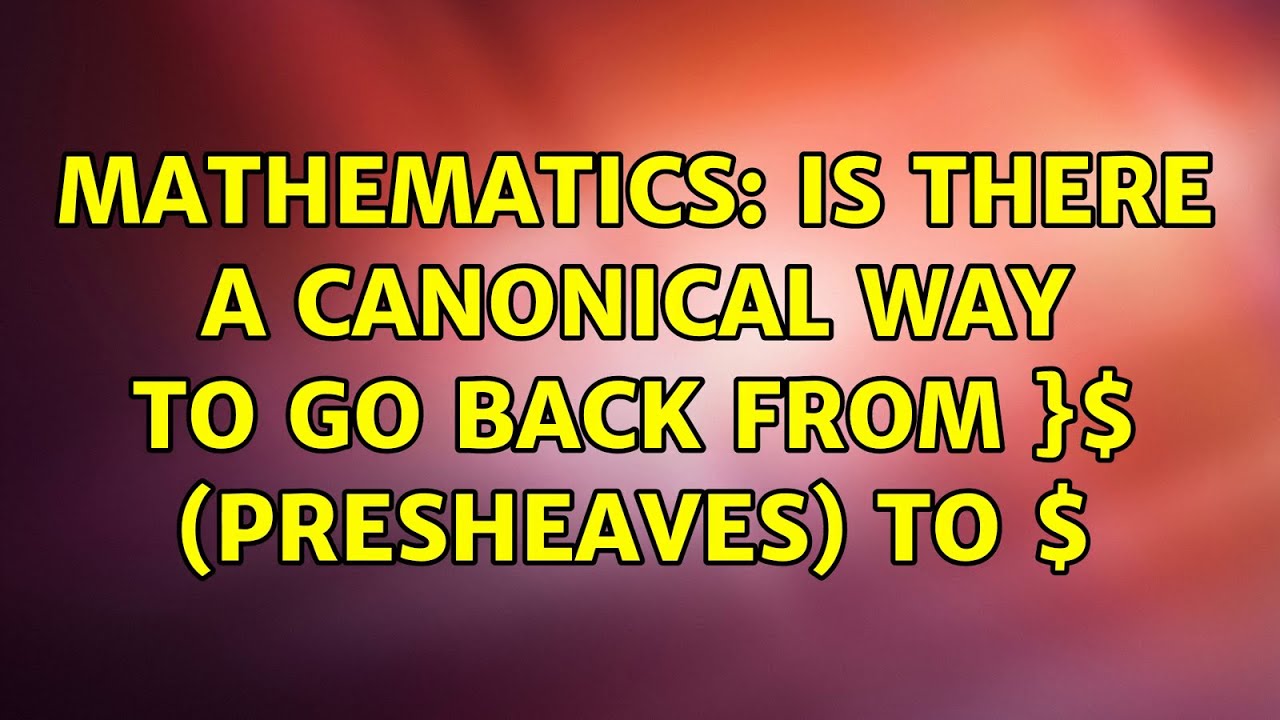 Mathematics: Is there a canonical way to go back from $hat{mathbb{C ...