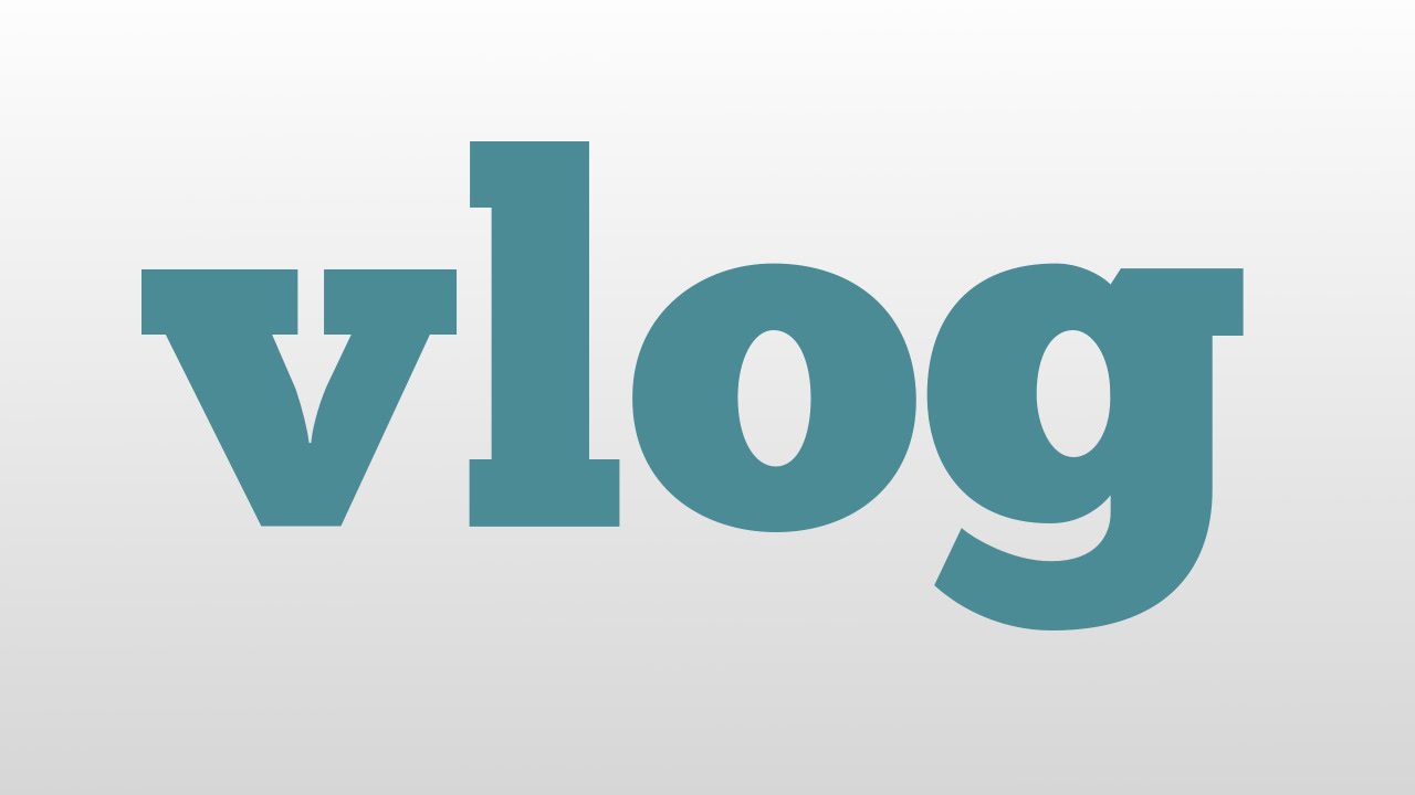 Vlog Meaning And Pronunciation YouTube vlog-meaning-and-pronunciation-youtube