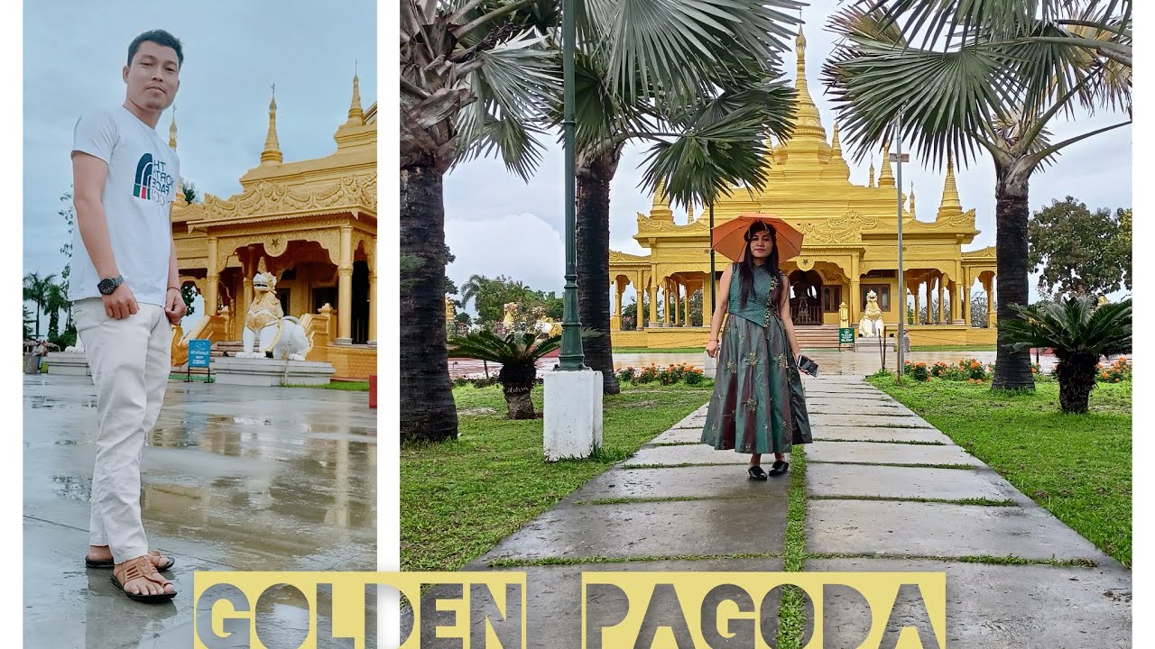 Visit to Golden Pagoda।।।।Namsai।।।। - YouTube