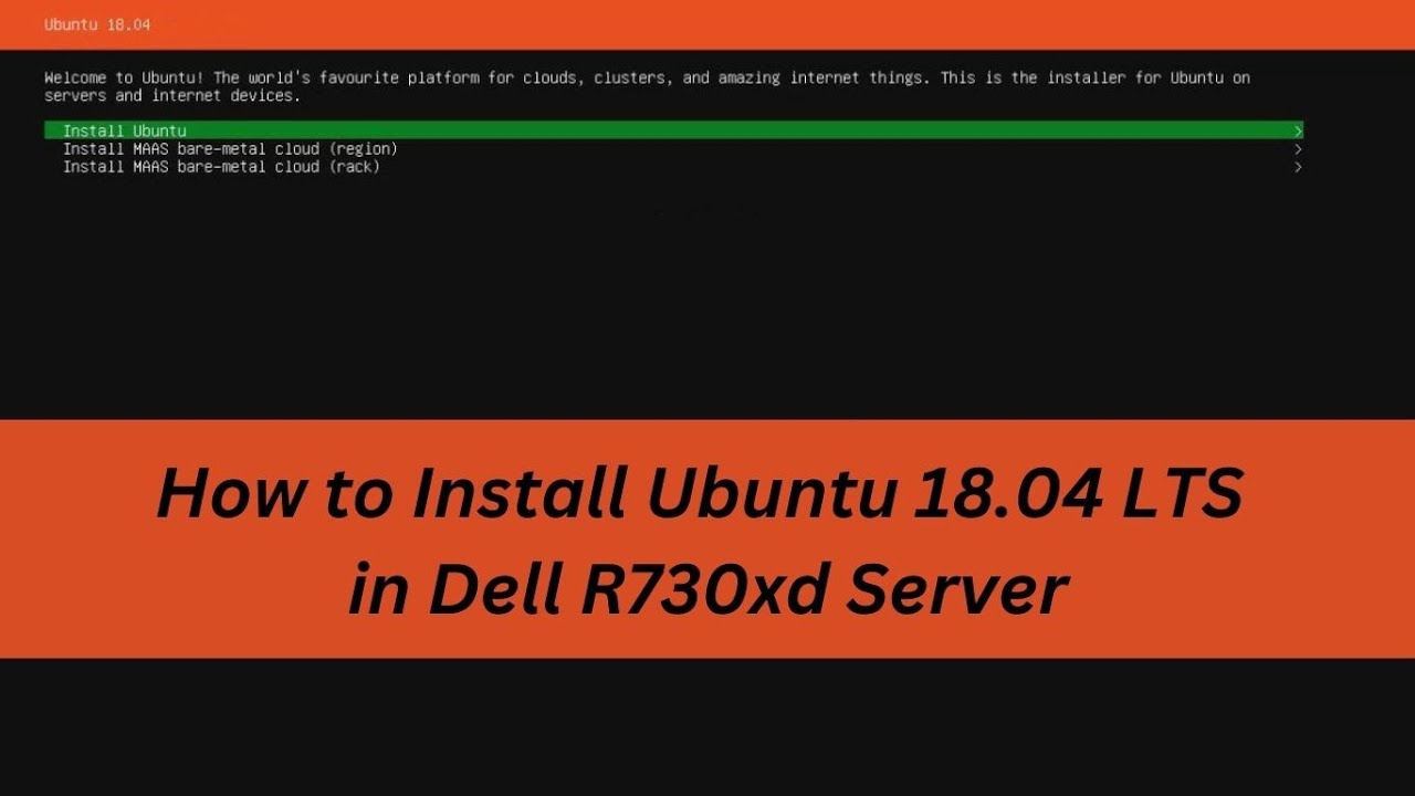 How to Install Ubuntu 18.04 LTS in Dell R730xd Server - YouTube