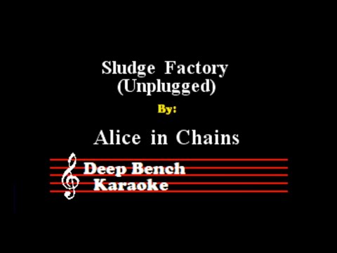 Alice in Chains - Sludge Factory (Unplugged) (Custom Karaoke Version 2. ...