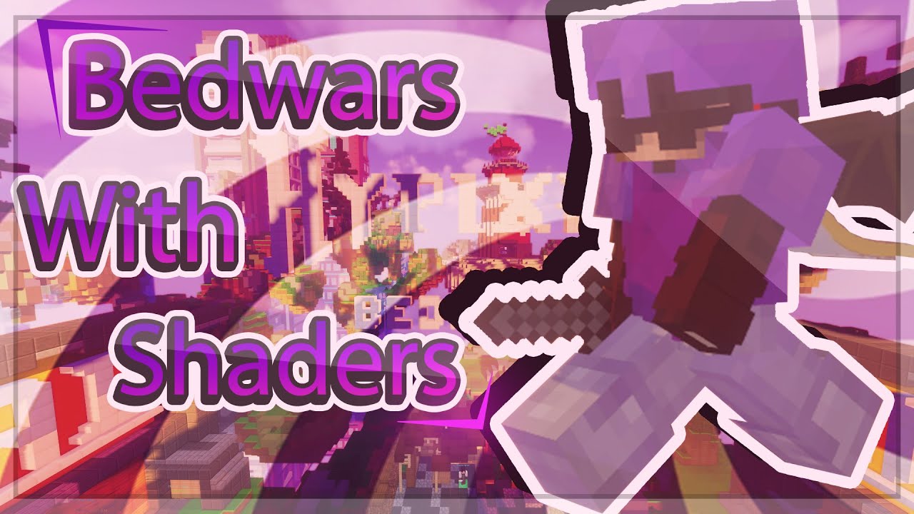 Bedwars + Shaders | Hypixel Bedwars - YouTube