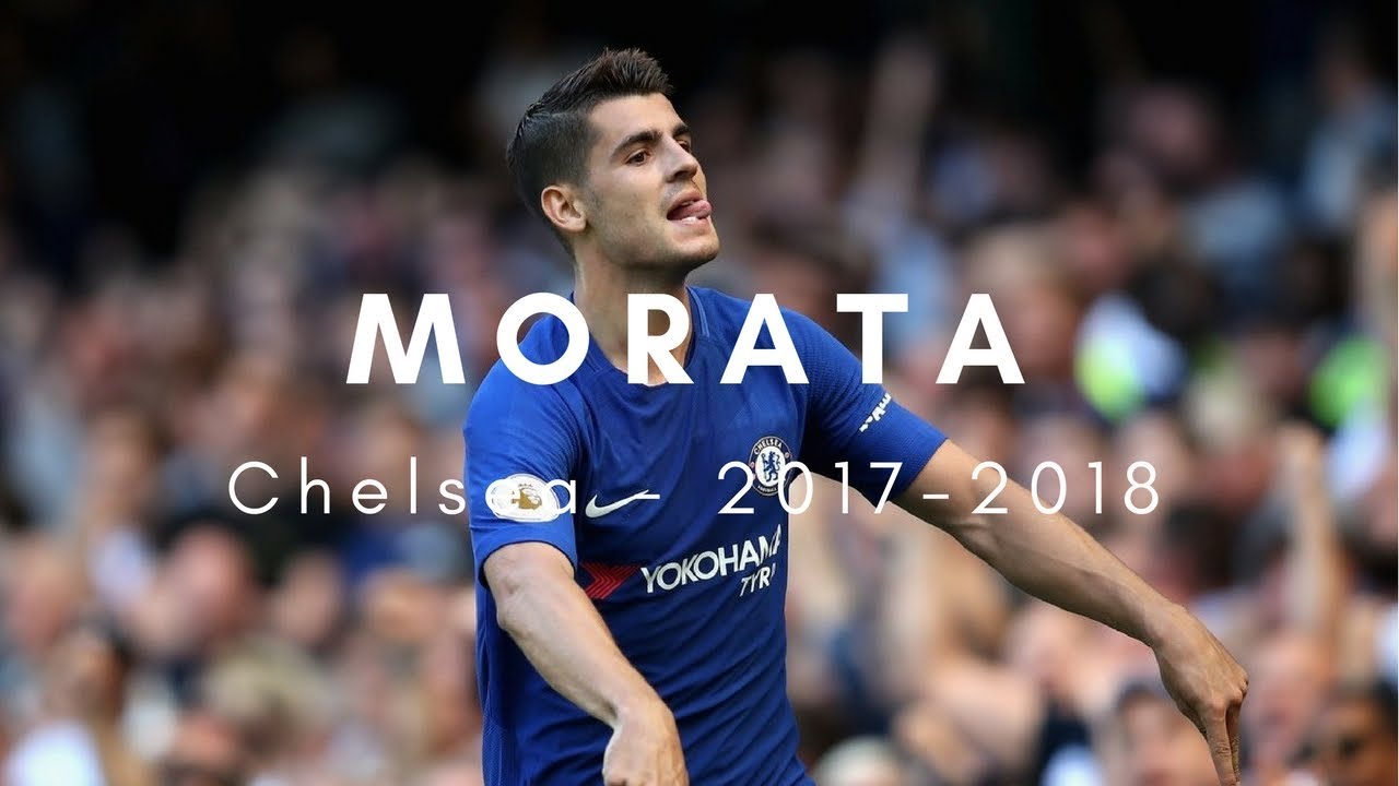 Alvaro Morata 2017/2018 Highlights For Chelsea HD/4K - YouTube