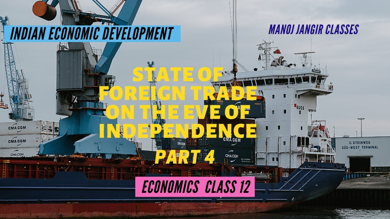STATE OF FOREIGN TRADE ON THE EVE OF INDEPENDENCE I INDIAN ECONOMIC ...