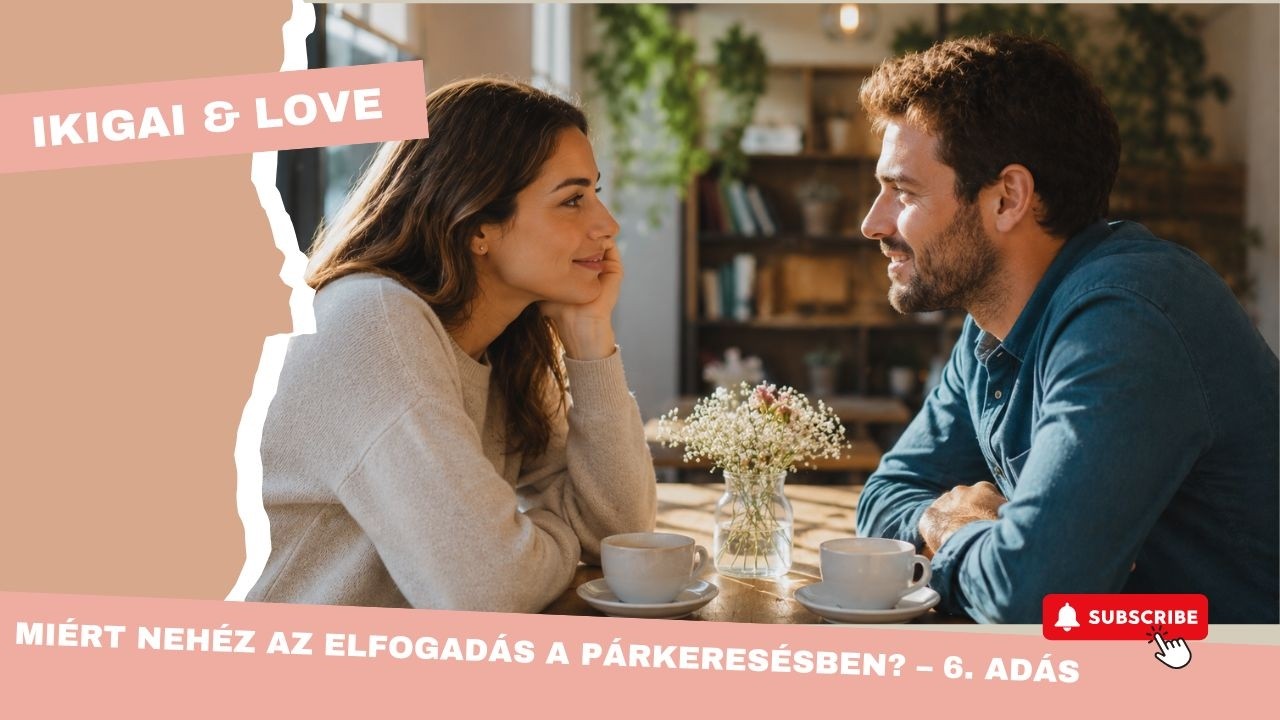 Elfogadás a párkeresésben- 6. adás - YouTube