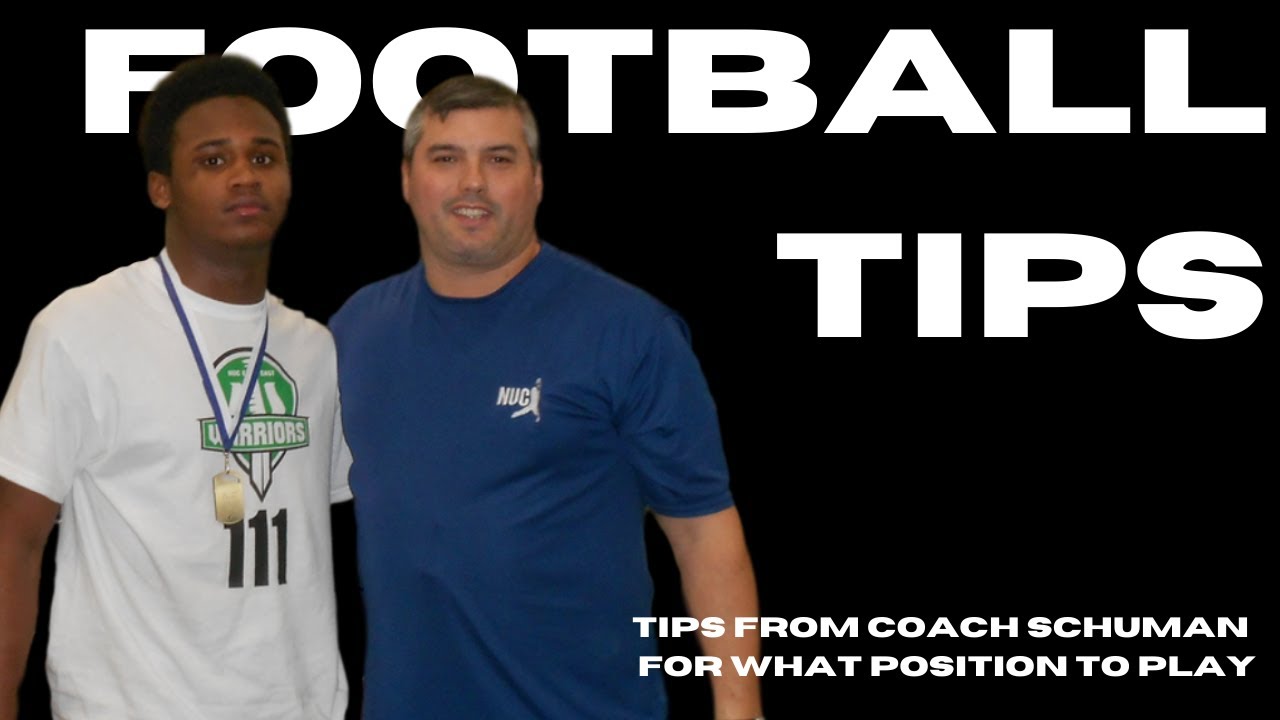 Tips from Coach schuman for what position to play - YouTube