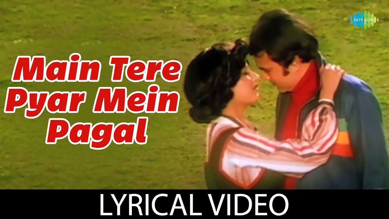 Main Tere Pyar Mein Pagal With Lyrics | Kishore Kumar | Lata ...