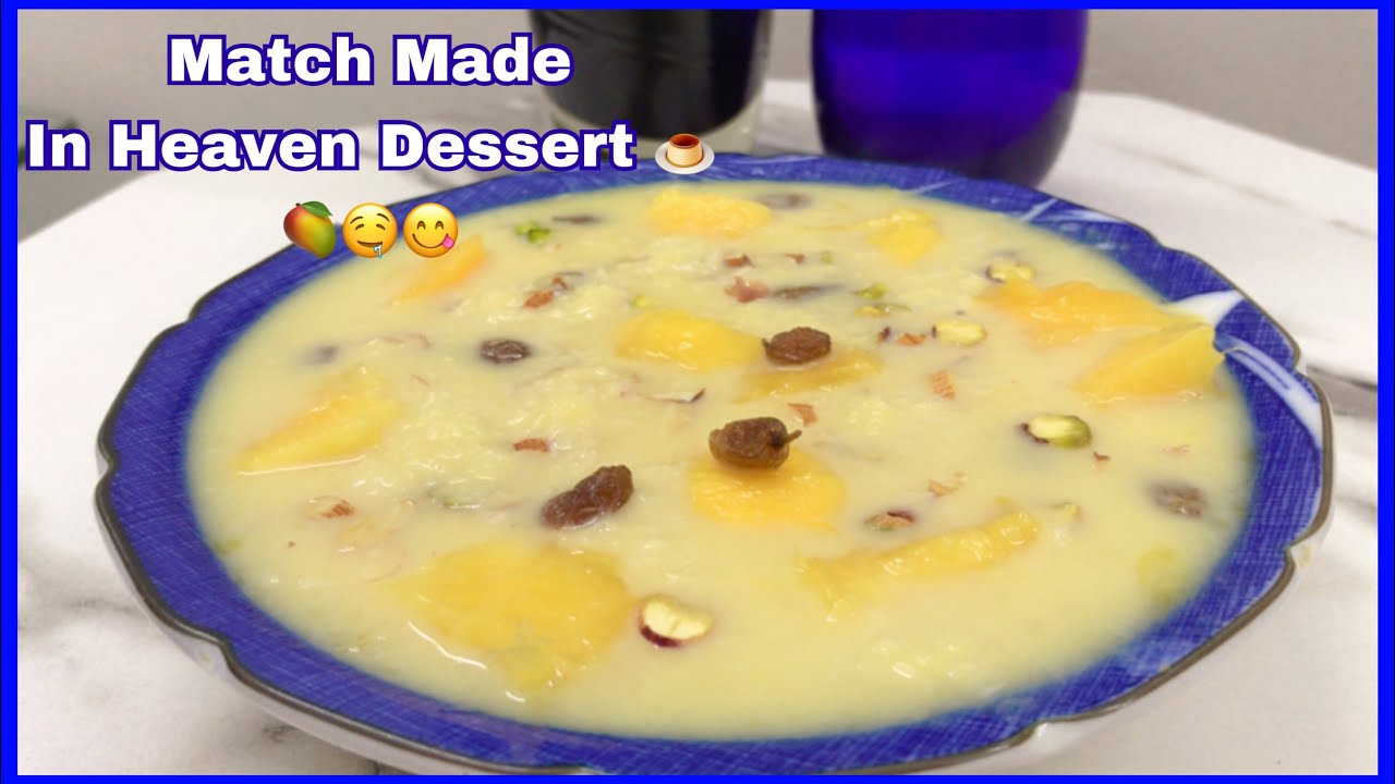 Match Made In Heaven Dessert - Mango Surprise Dessert Recipe 🥭🍮 - YouTube