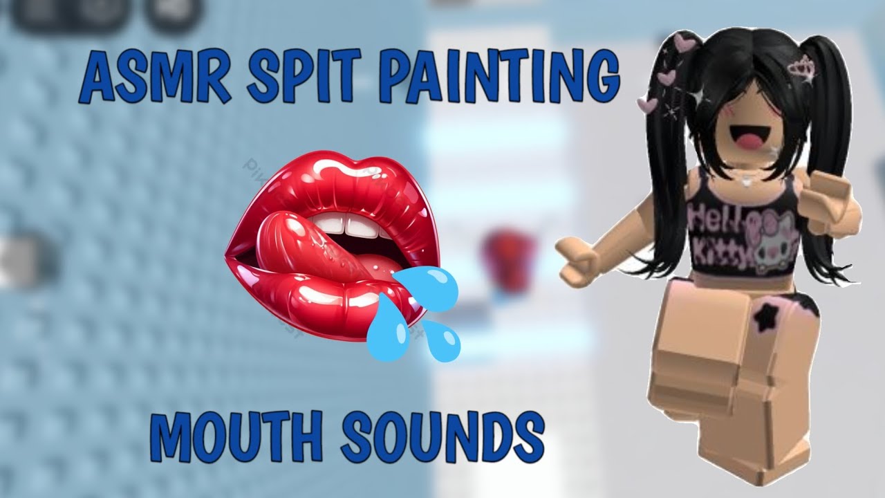 ROBLOX ASMR - Spit Painting and Pure Mouth Sounds - YouTube