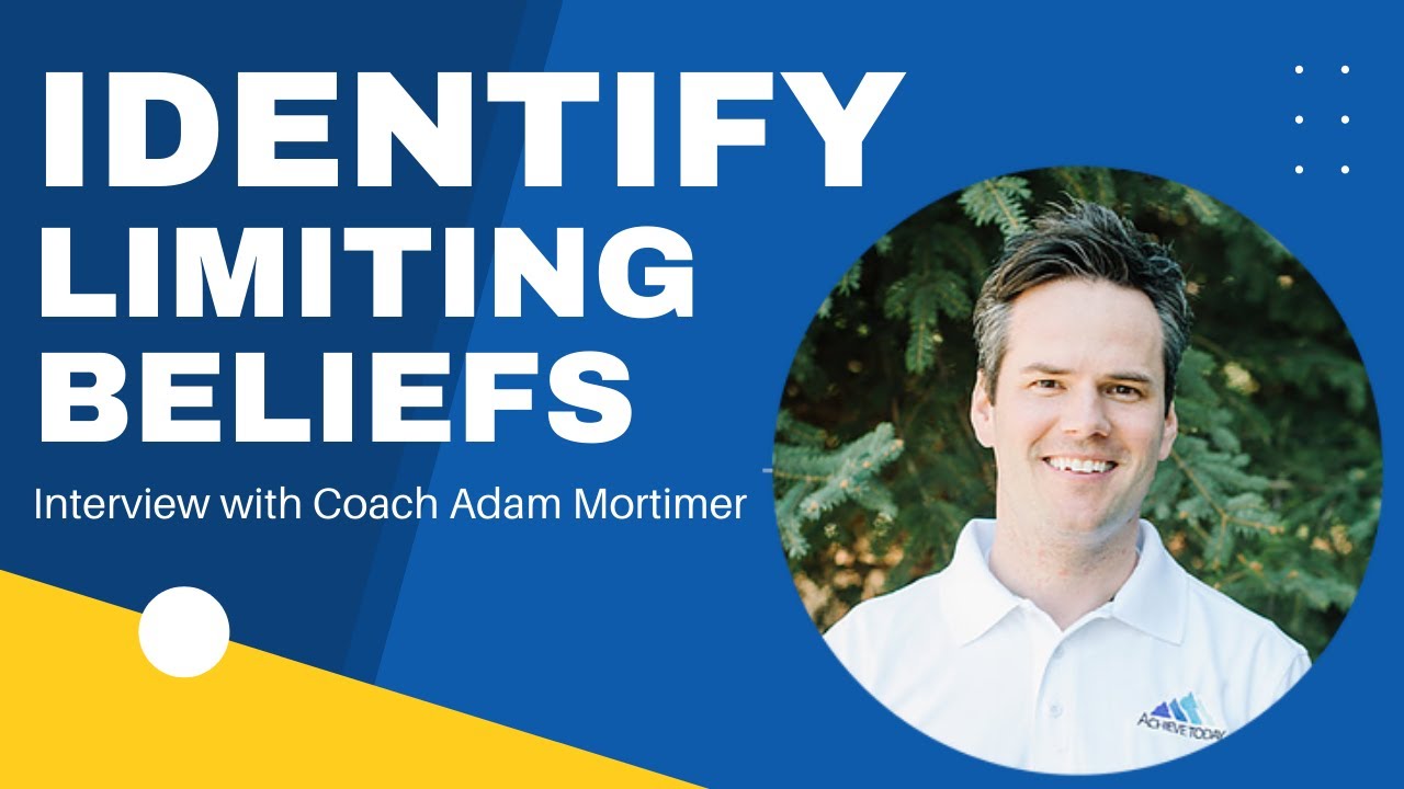 Identifying and Overcoming Limiting Beliefs | Interview with Adam ...