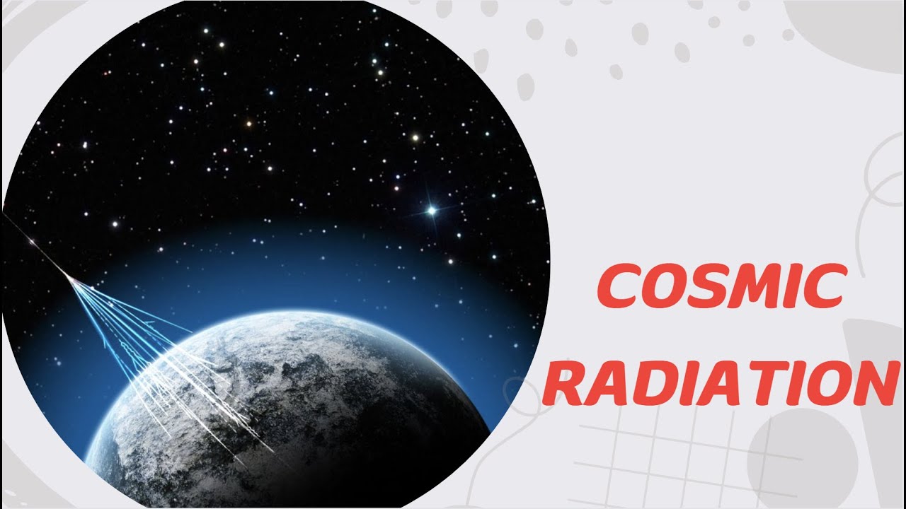 Cosmic radiation | Radiotherapy Edutech | Radiation Physics #cosmic # ...