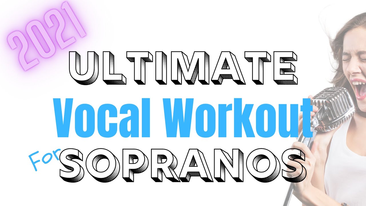 COMPLETE Vocal Workout for SOPRANOS: Full Range - YouTube