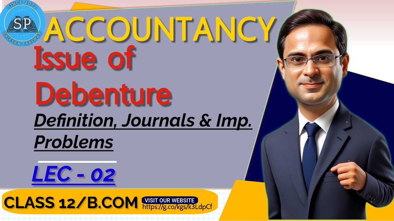 Issue of Debenture Lec-02 Class 12/B.Com - YouTube