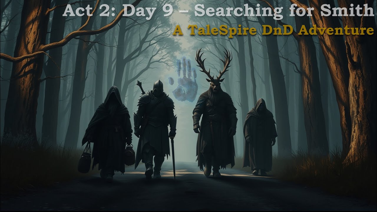 Talespire DnD - Searching for Smith - Day 9 - Evil Campaign - RWTA ...