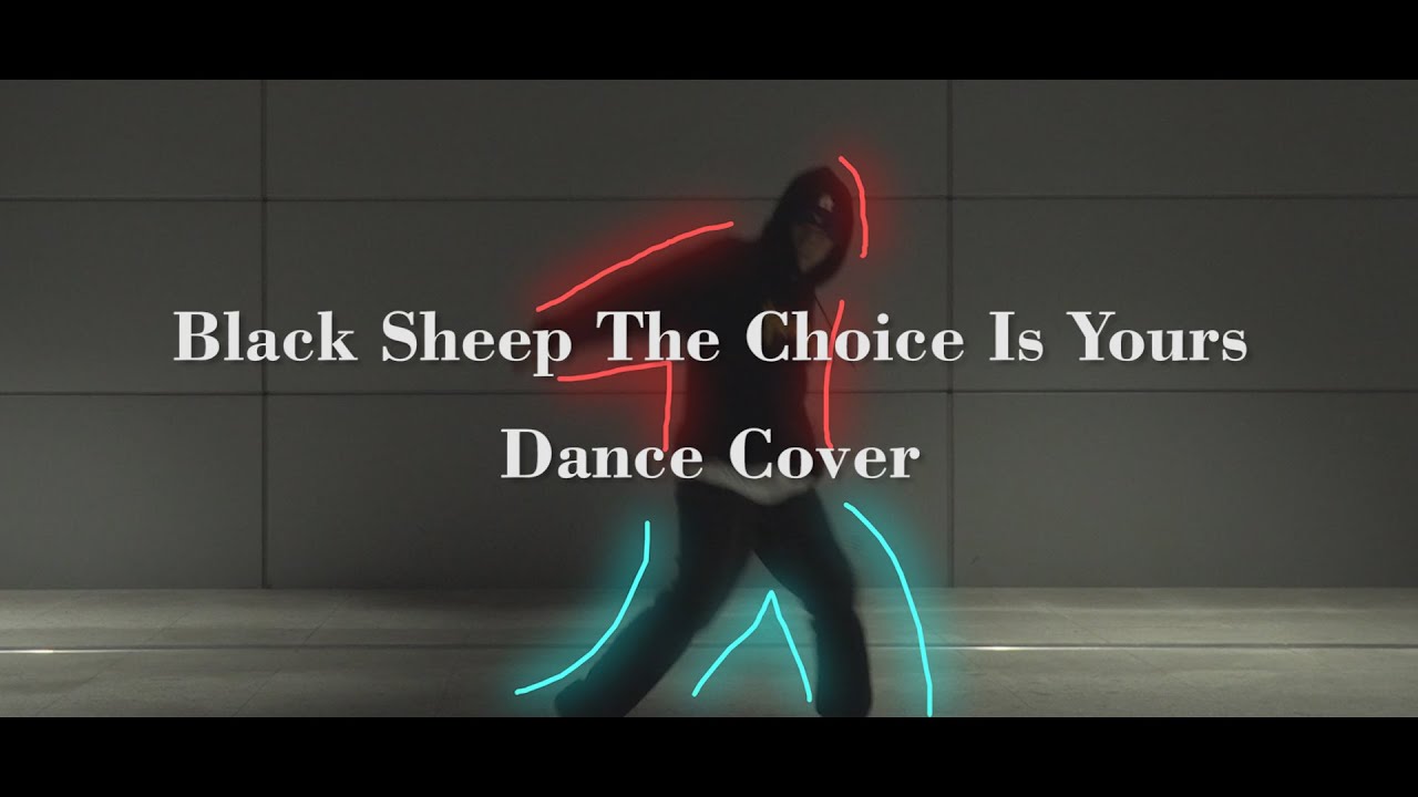 Black sheep the choice is yours / Dance Cover - (Ver. neon effect ...