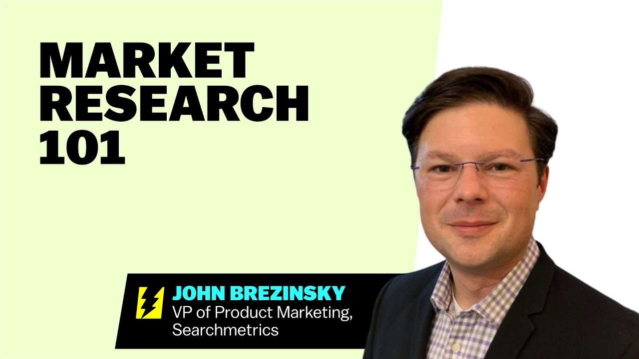 Market Research 101 with VP of Product Marketing, John Brezinsky - YouTube