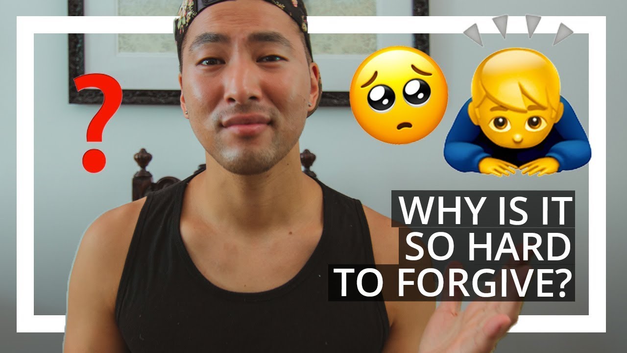 Why is it so hard to forgive? | 4 Reasons & Tips to Forgive - YouTube