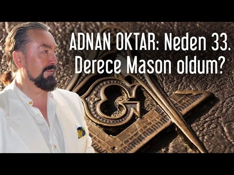 Adnan Oktar kimdir - Neden mason oldum?