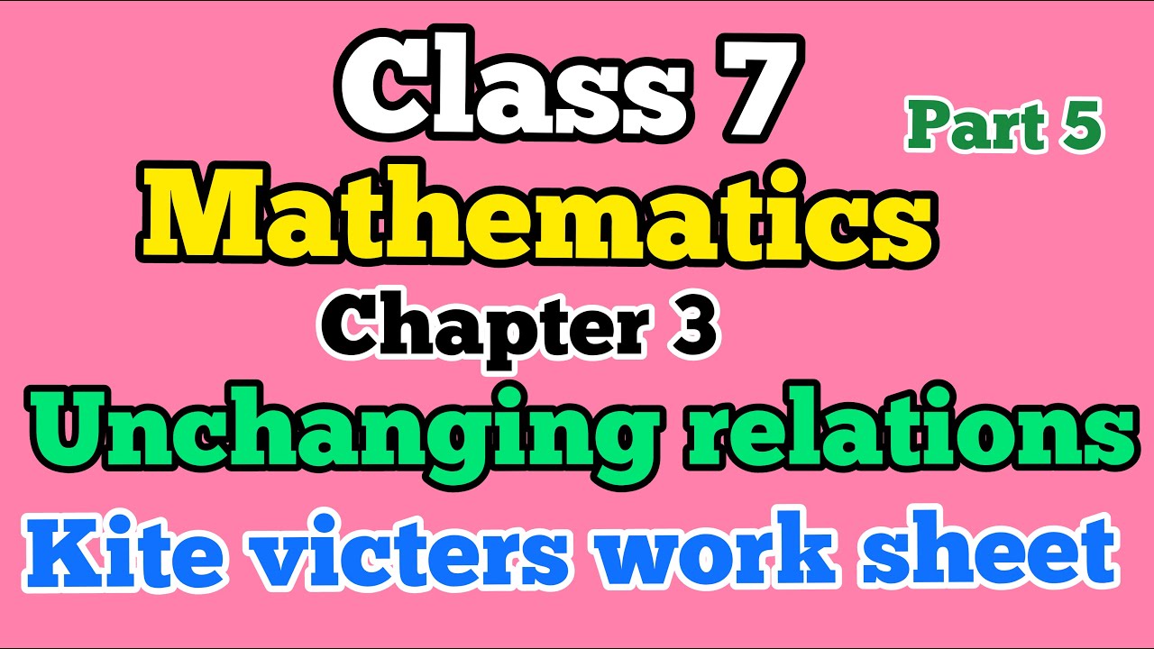 Scert Class 7 Mathematics/ victers work sheet chapter 3/Unchanging ...