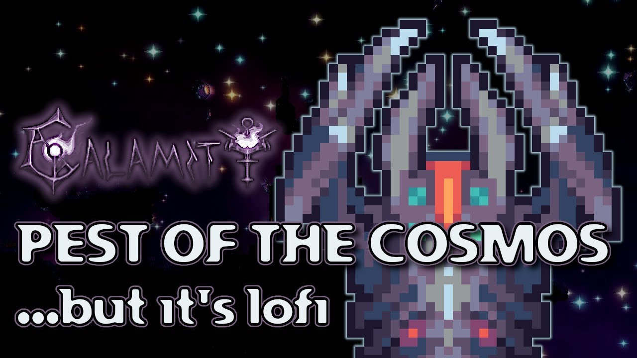 Terraria Calamity Mod Music (but it's lofi) - Pest of the Cosmos, Theme of Astrum Deus - YouTube