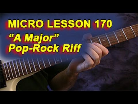 Micro Lesson 170: "A Major" Pop-Rock Riff - YouTube