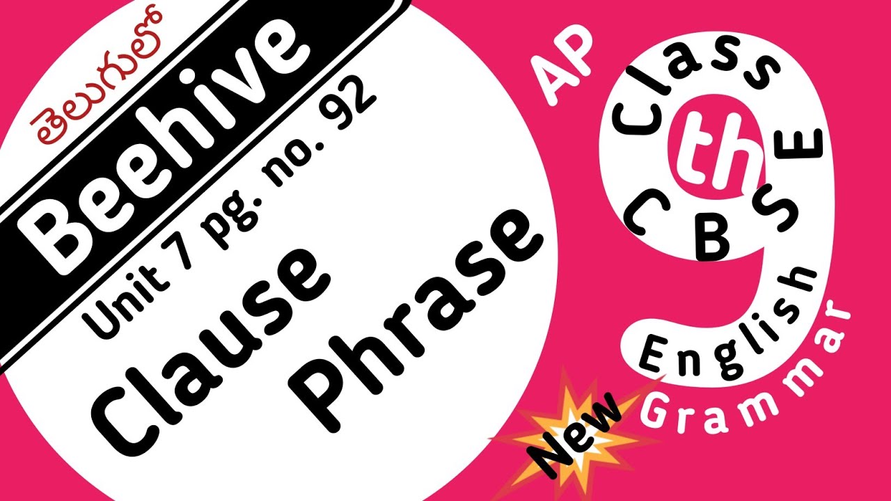 Clause Phrase Beehive Class 9 Chapter 7 CBSE English Grammar in telugu ...