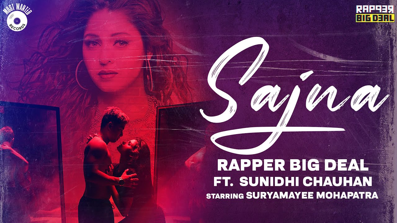 Rapper Big Deal - Sajna ft. Sunidhi Chauhan(Official Music Video ...