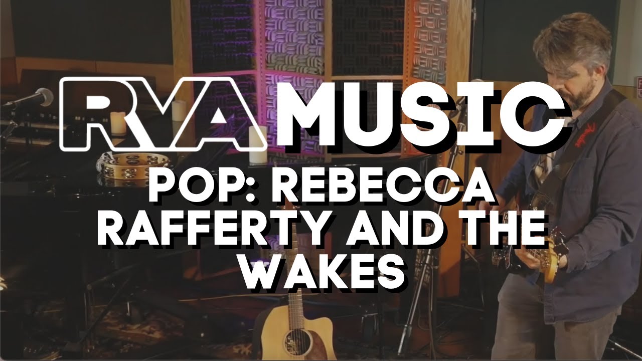 Pop Music RVA: Rebecca Rafferty and the Wakes - YouTube