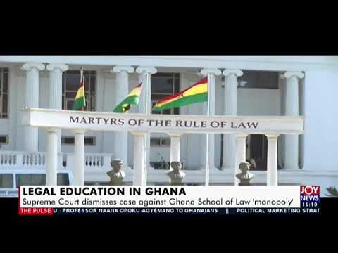 Supreme Court dismisses case against Ghana School of Law ‘monopoly’ (28 ...