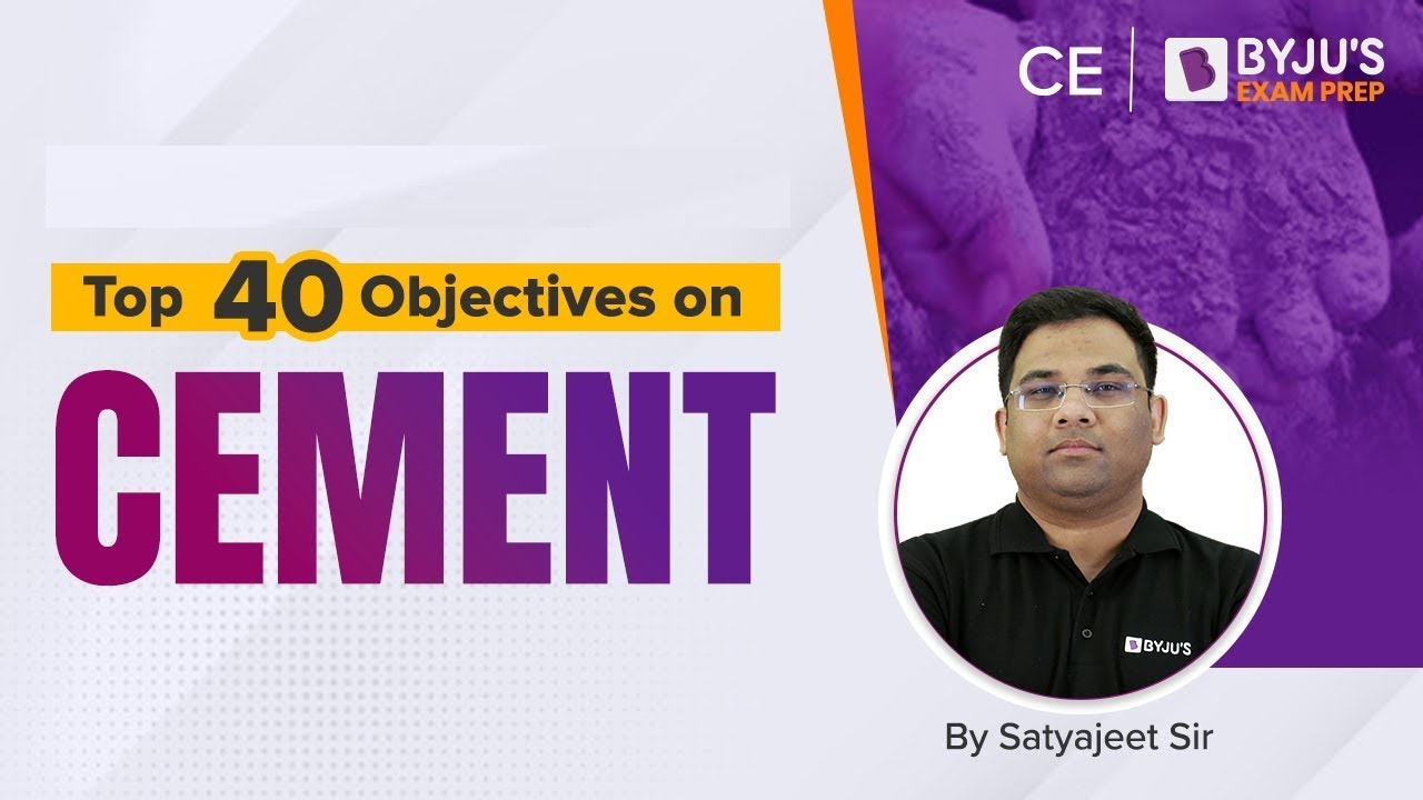 Top 40 Objectives on Cement | ESE & GATE 2023 Civil Engineering (CE ...