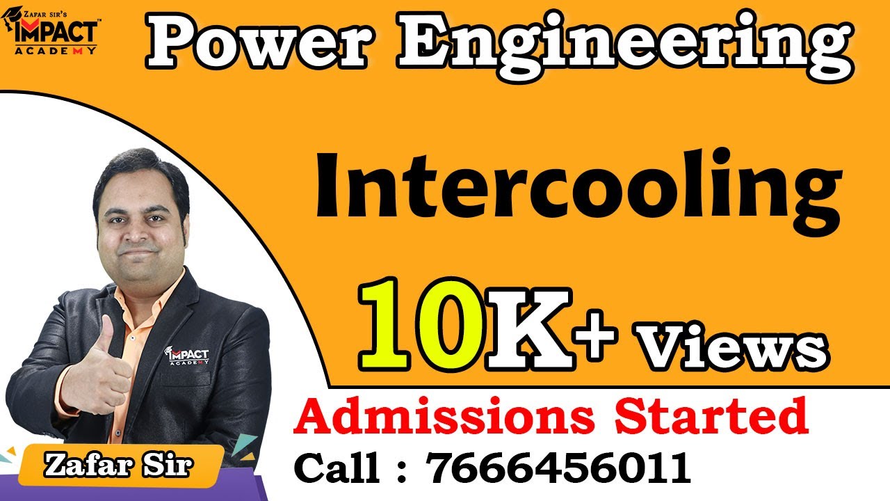 Intercooling | Power Engineering | Degree | Final Year Engineering # ...