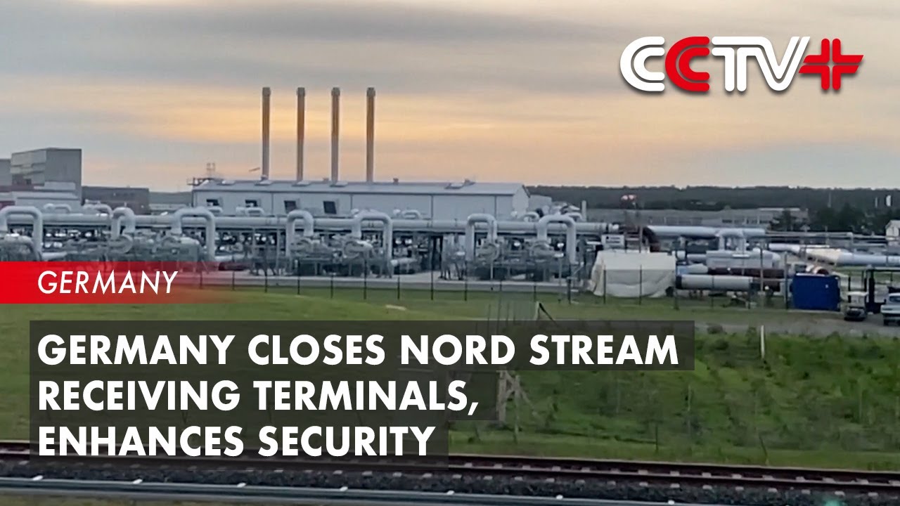 Germany Closes Nord Stream Receiving Terminals, Enhances Security - YouTube