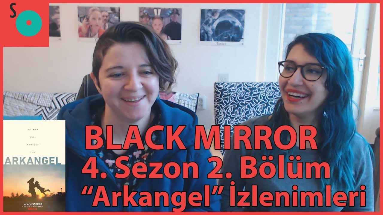 Black Mirror 4. Sezon 2. Bölüm "Arkangel" İzlenimleri - YouTube
