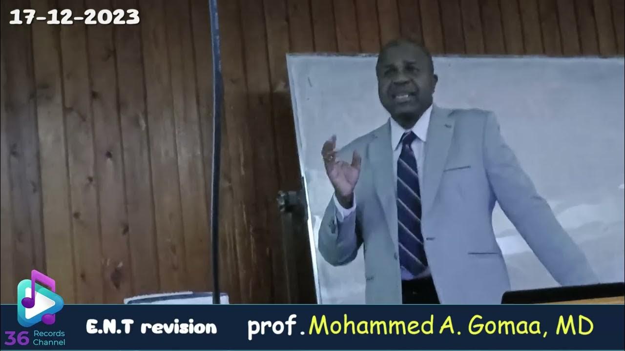 E.N.T revision part 2 (اعاده الاسلايدات) | prof.Mohamed A.Gomaa - YouTube