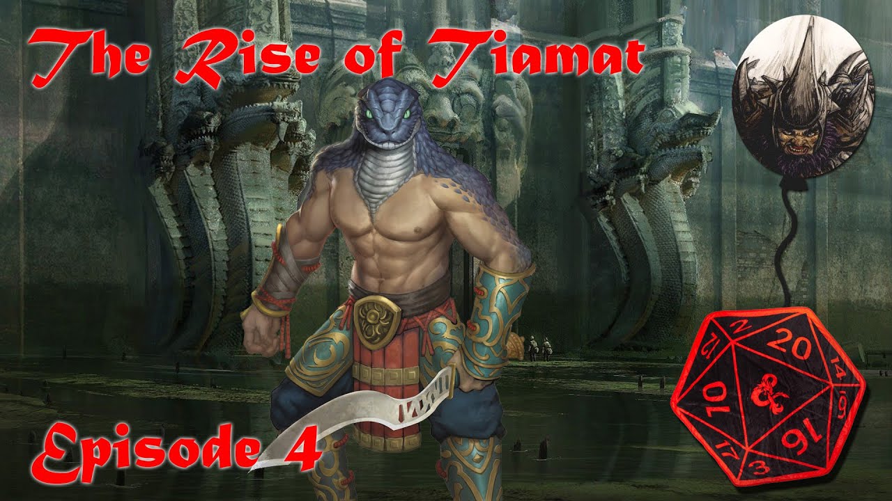 The Rise of Tiamat - Episode 4 - Against the People of the Snake - YouTube