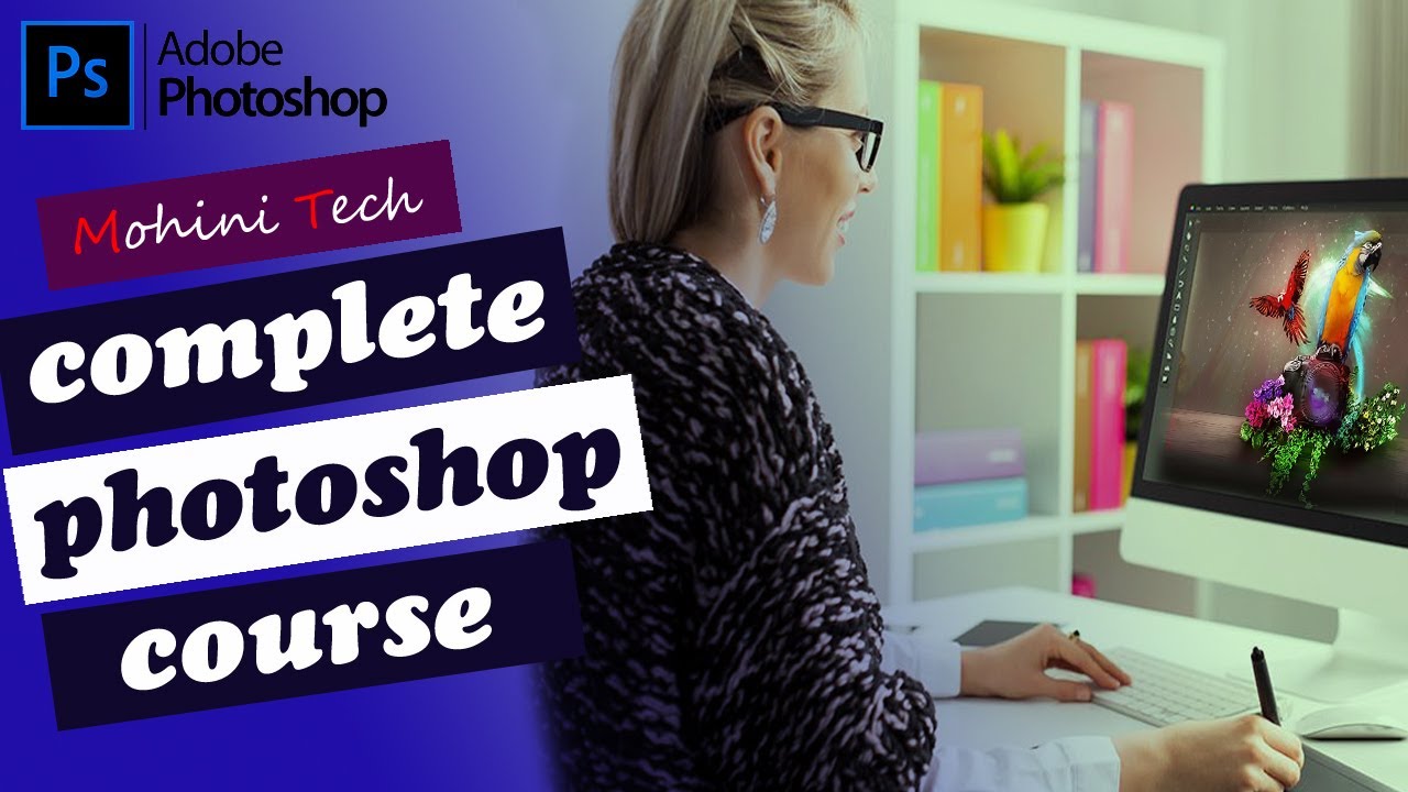 || Complete Adobe Photoshop Tutorial for Beginners | Learn How to use ...