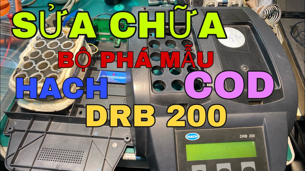 Sửa chữa bộ phá mẫu COD Hach DRB200 - YouTube