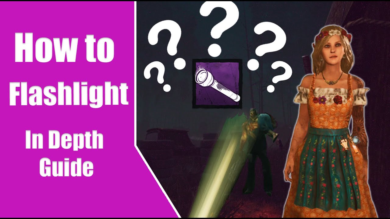 In Depth Guide on how Flashlights work | Dead by Daylight - YouTube