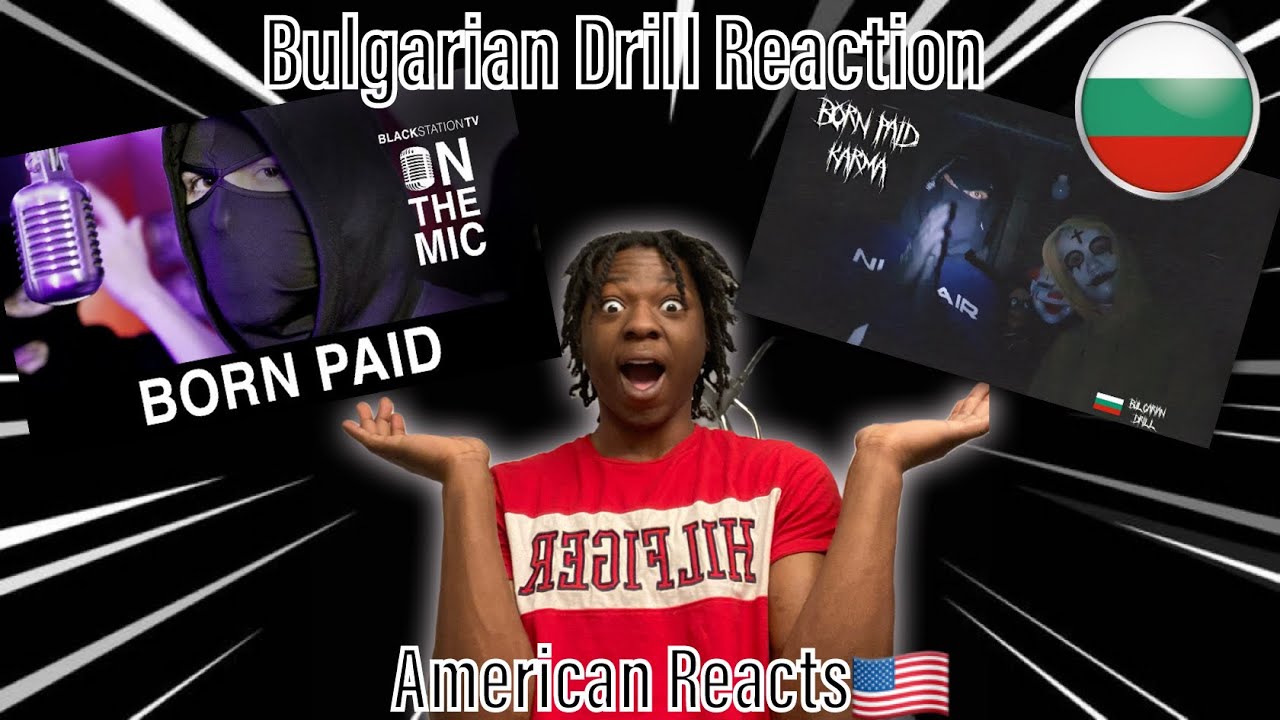 American Reacts to Bulgarian Drill! BORNPAID - Karma (Official Video ...