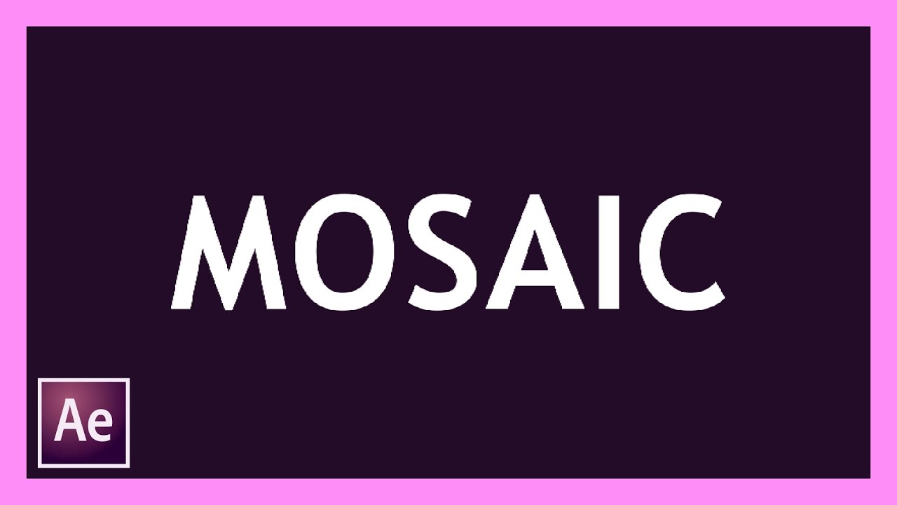 After Effects Tutorial | Text Animation with Mosaic - YouTube
