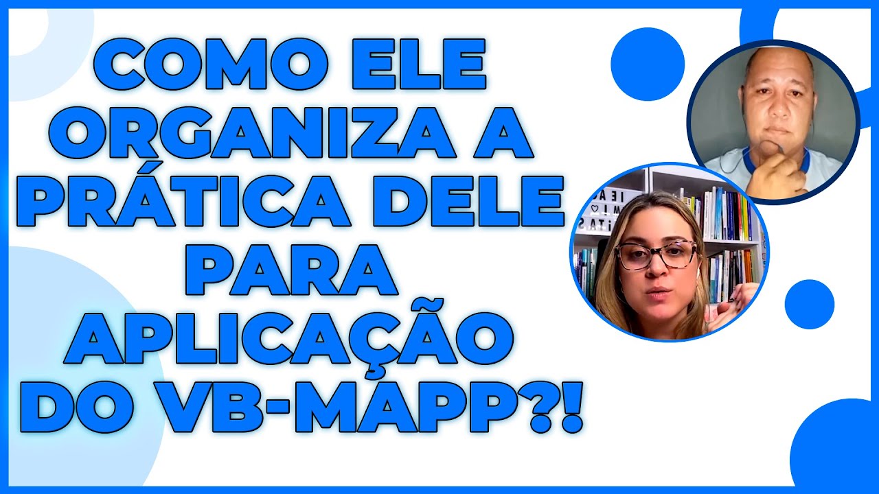 Como usar o VB-MAPP para organizar a prática profissional? - YouTube