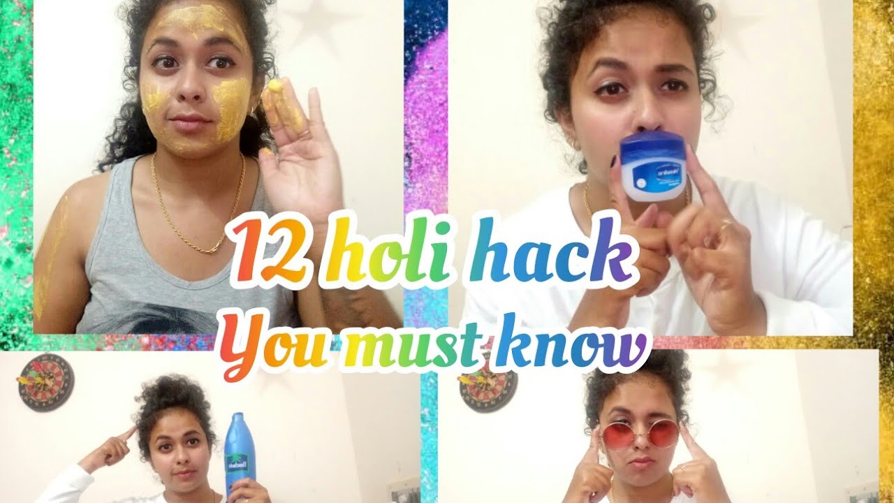12 holi hacks before and after / u must know - YouTube